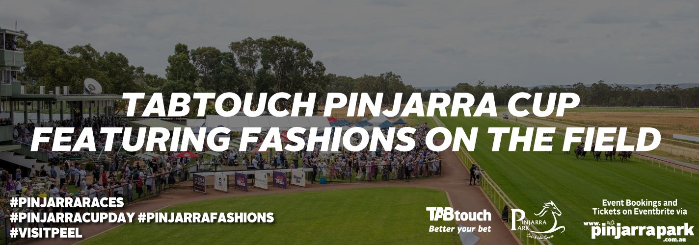 Pinjarra Park - Pinjarra Race Club Inc. - TABtouch PINJARRA CUP DAY ...